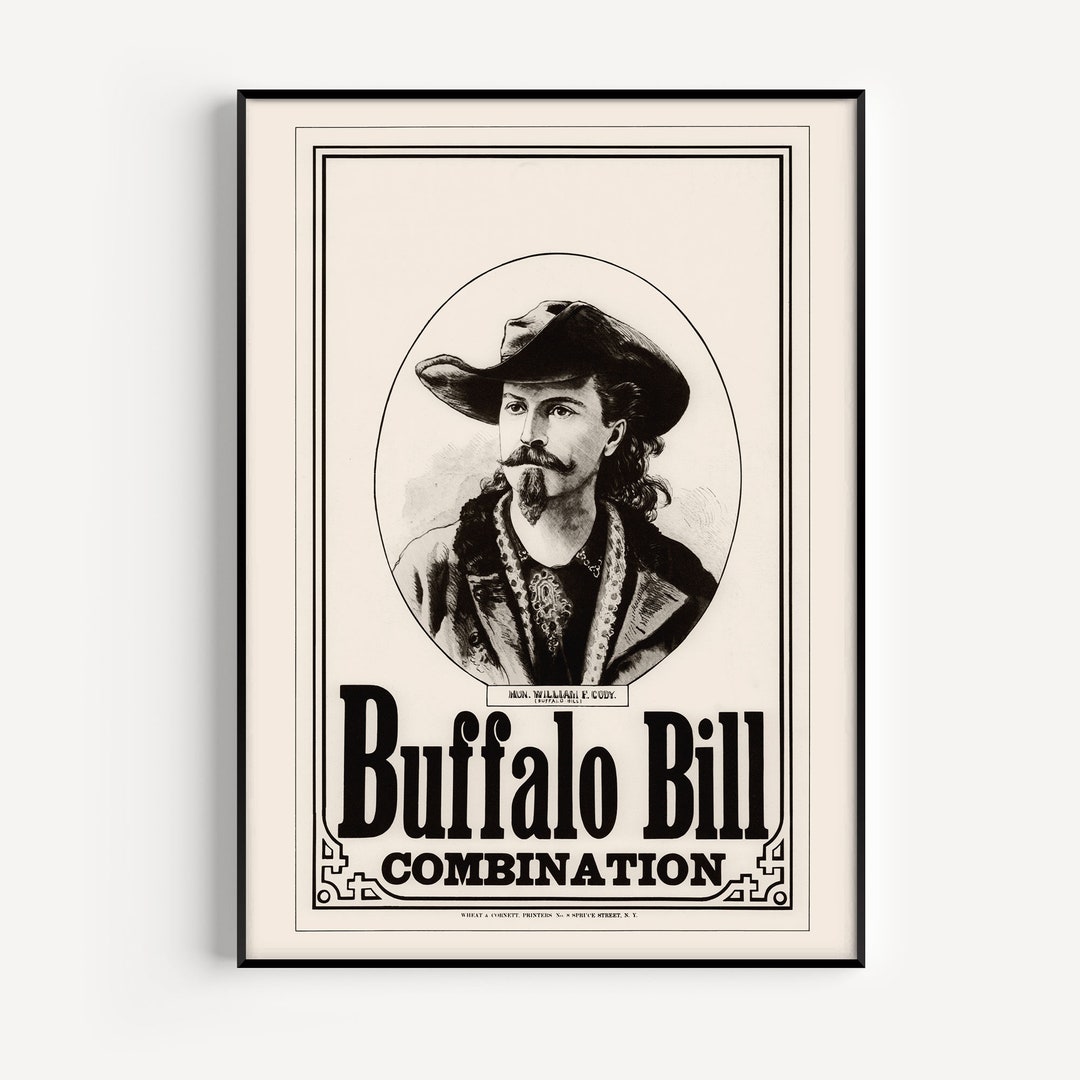 WILD WEST POSTER, Buffalo Bill Portrait, Combination Theatre, 1878 ...