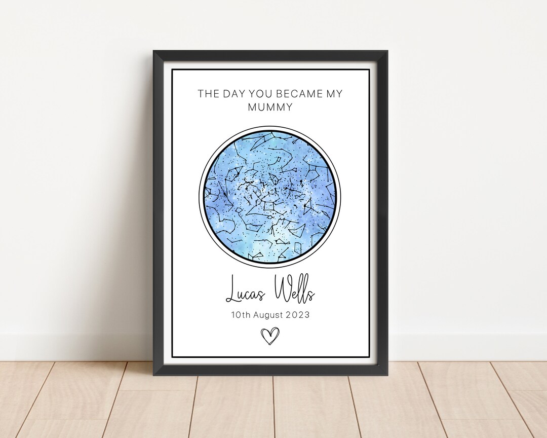 Personalised New Mum Star Maps Print, the Day You Became My Mummy Gift ...