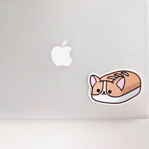 Corgi Bread Loaf Sticker, Corgi Sticker, Vinyl Sticker, Bread Sticker ...
