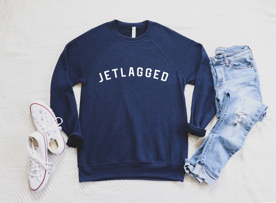 Travel Shirt, Jet Lagged, Travel Sweatshirt, Traveling Tee, Adventurer ...