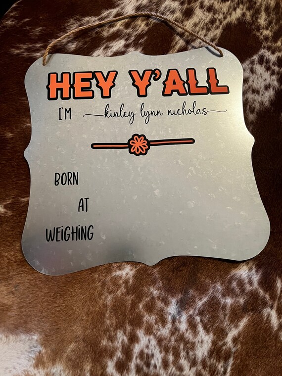 Fully Customizable hey Yall Welcome Baby Announcement Sign - Etsy