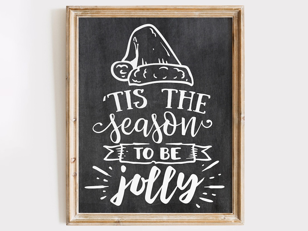Tis the Season to Be Jolly - Chalkboard | Christmas Art Print | Holiday ...