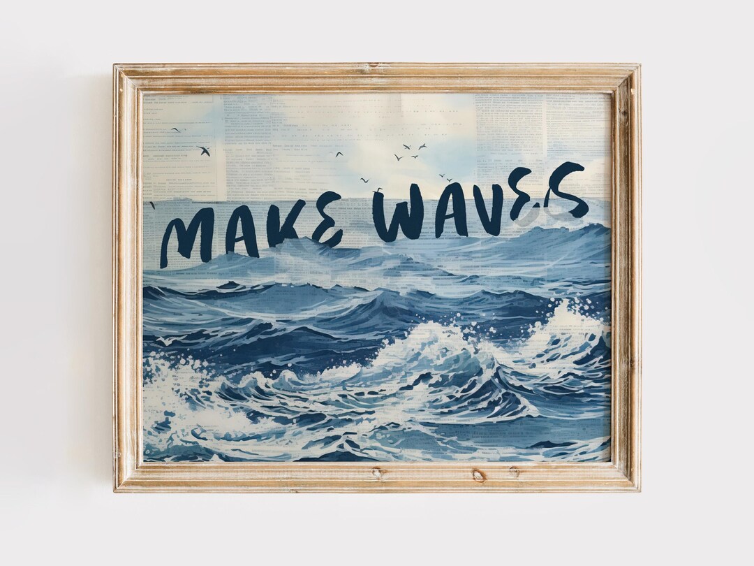 Make Waves Art Print | Inspirational Wall Art | Vintage Décor - Etsy