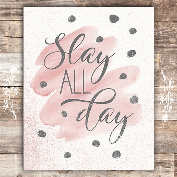 Slay All Day Art Print 8x10 | Etsy