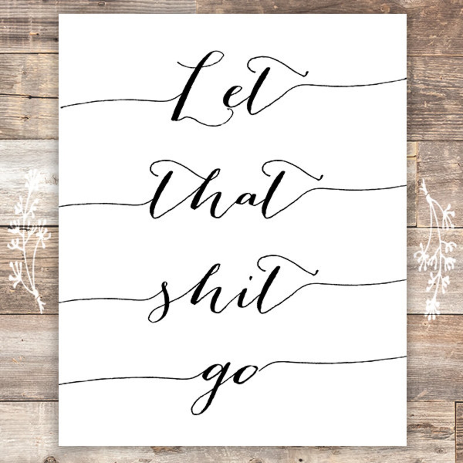 Let That Shit Go Art Print 8x10 Motivational Wall Art | Etsy