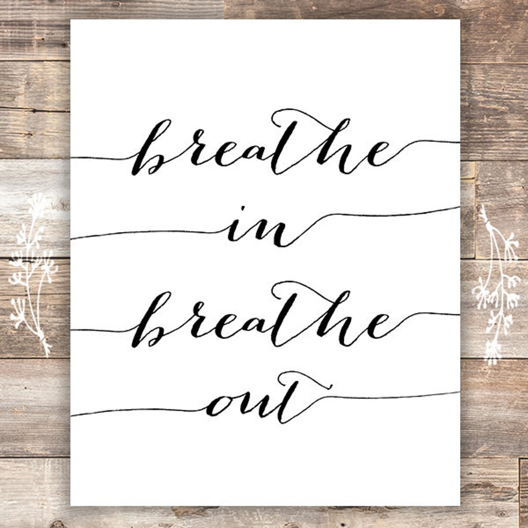 Breathe in Breathe Out Wall Art Print 8x10 - Etsy