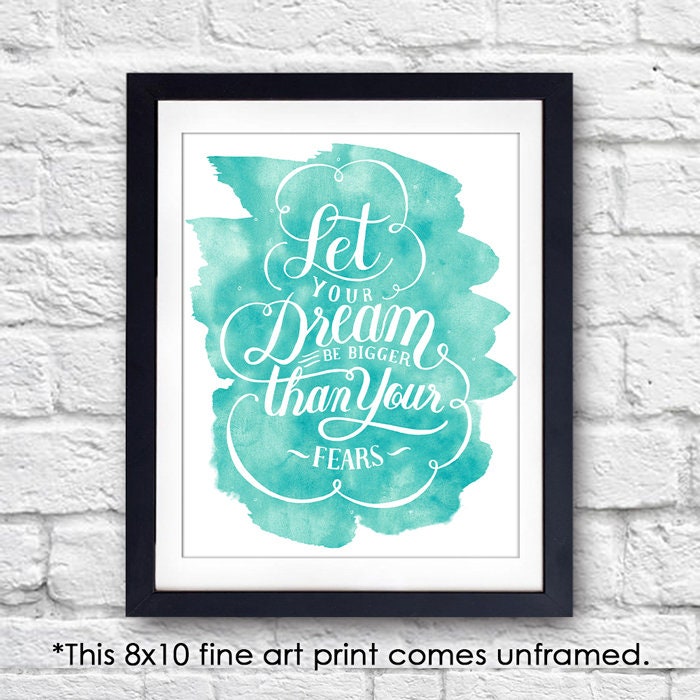 Let Your Dream Be Bigger Than Your Fears Wall Art 8x10 | Etsy