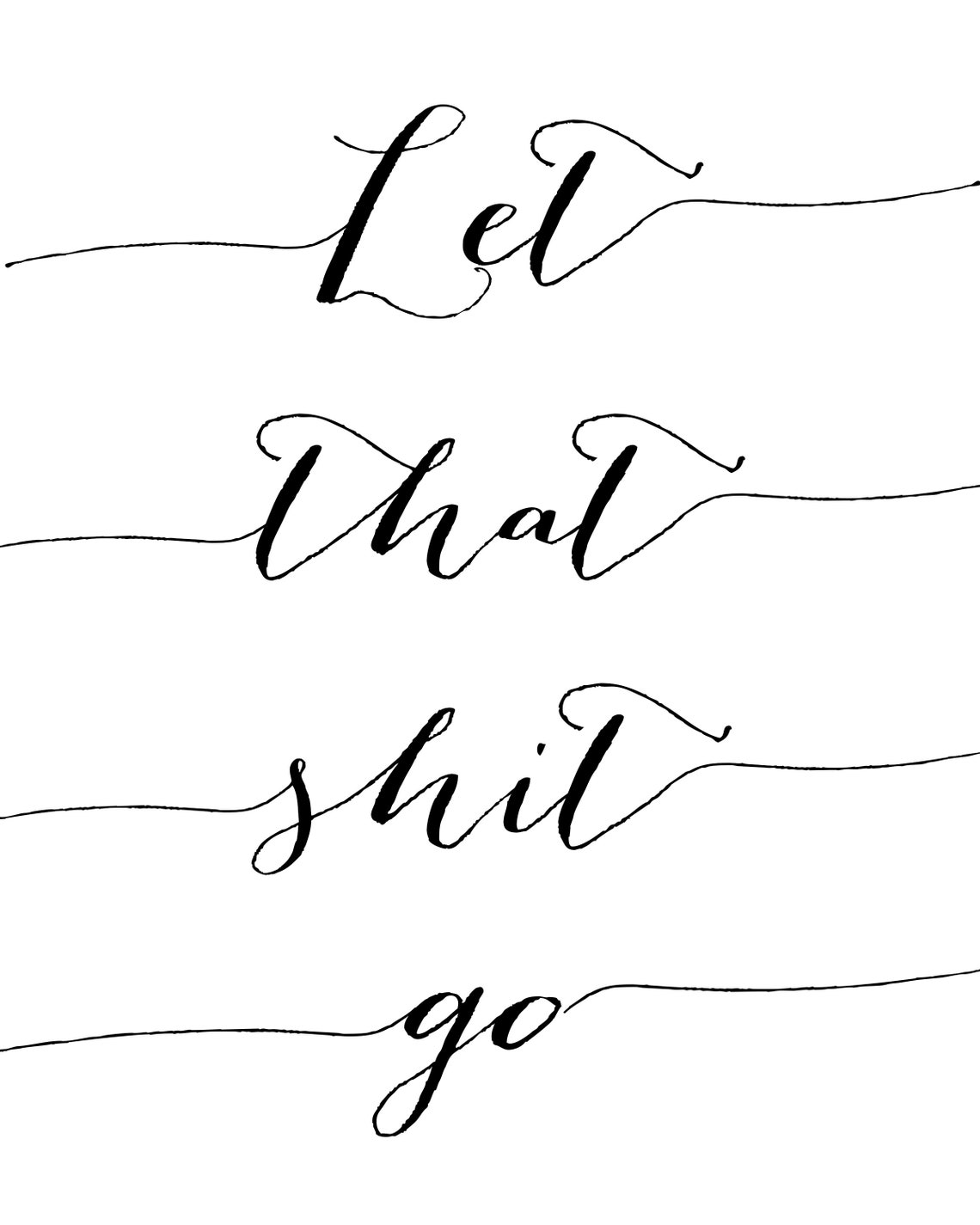 Let That Shit Go Art Print 8x10 Motivational Wall Art | Etsy