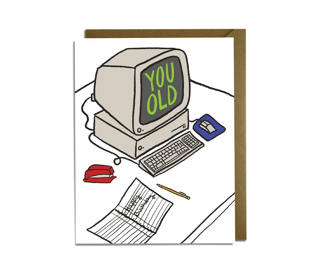 Funny Birthday Card - You Old Computer, Vintage, Nerd, Gamer, Coder ...