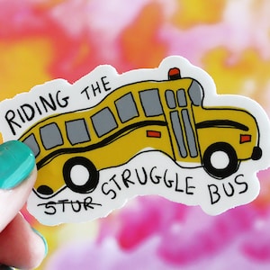 Struggle Bus Sticker, Funny Sticker, Laptop Stickers, Bullet Journal ...
