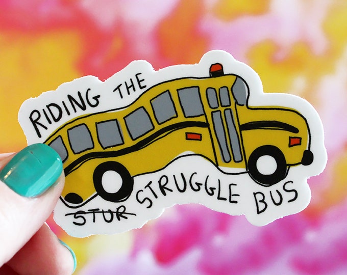 Struggle Bus Sticker, Funny Sticker, Laptop Stickers, Bullet Journal ...