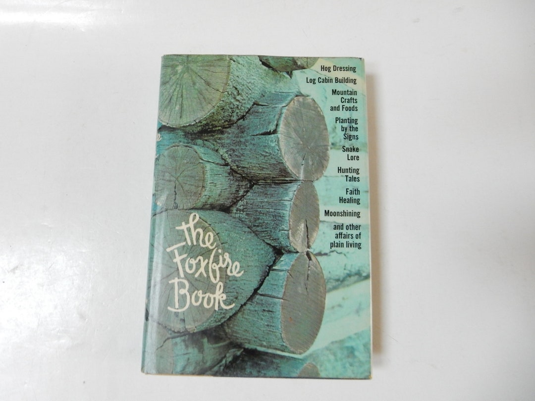 The Foxfire Book, 1972, First Book - Etsy