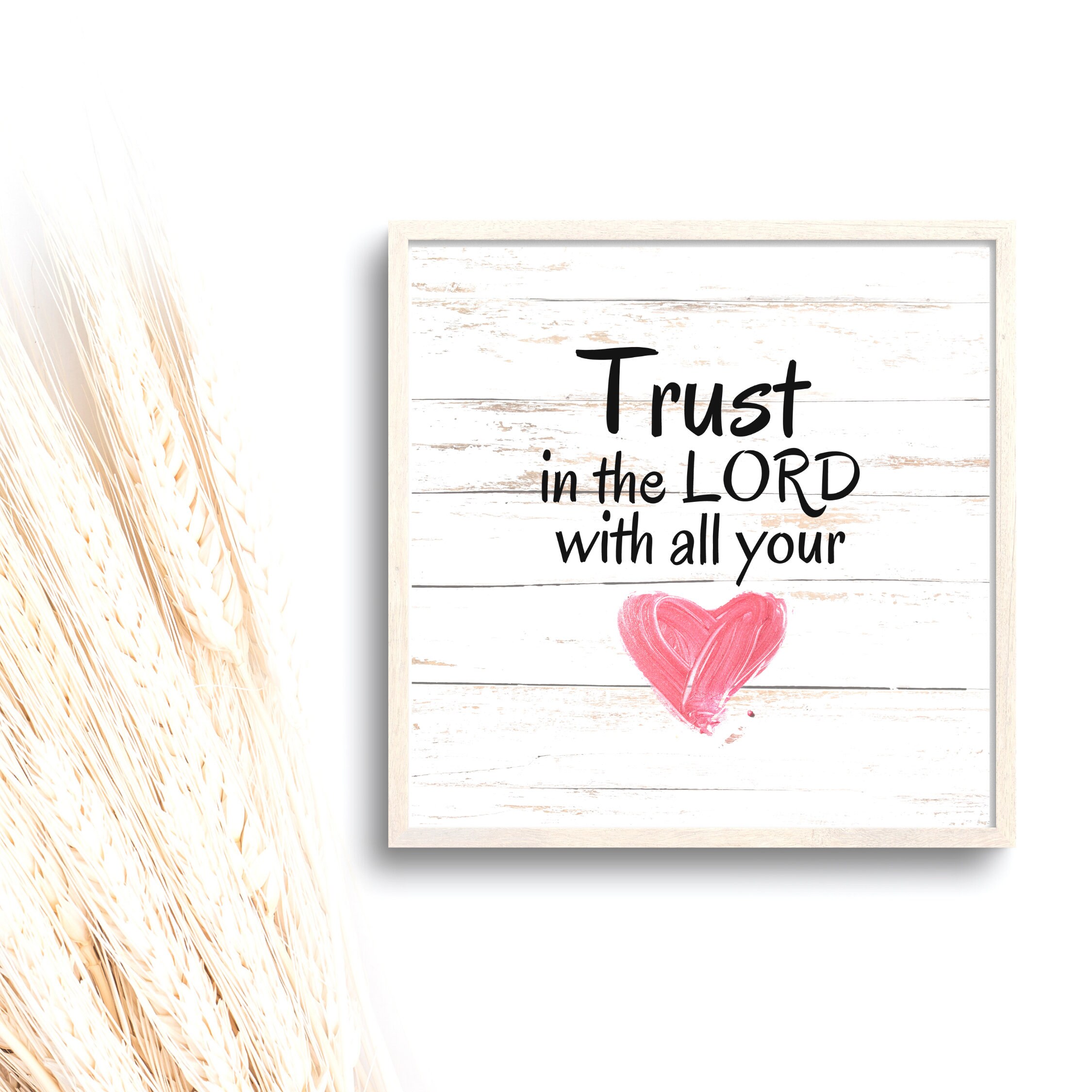 Trust in the Lord With All Your Heart, Proverbs 3:5, Bible Quote ...