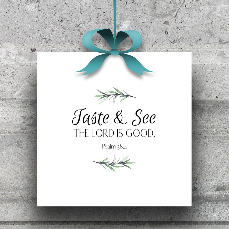 Taste and See the Lord is Good, Psalm 38;4, Kitchen Wall Art Print ...