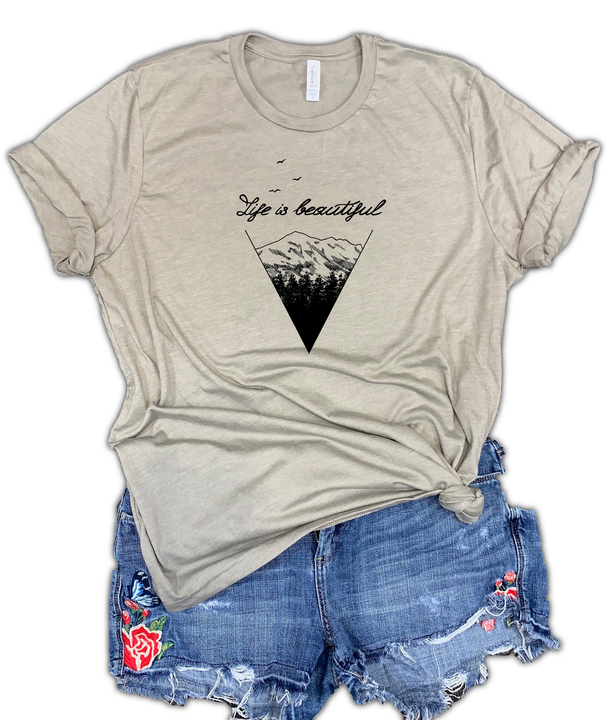 Life is beautiful nature shirt inspirational shirt | Etsy