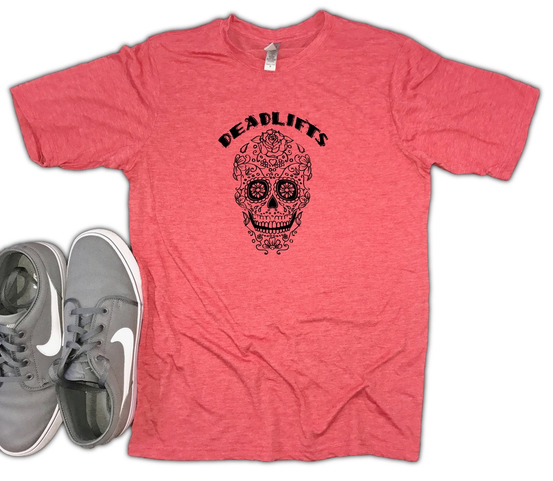 Deadlifts Sugar Skull Workout Shirt, Gym Shirt, Workout Clothes, Gift ...