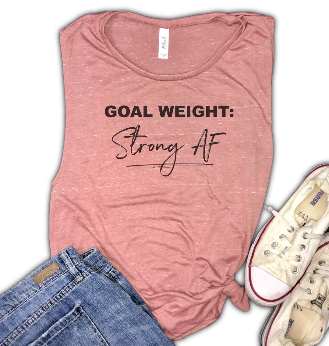 Goal Weight Strong AF Women's Workout Muscle Tank - Womens Lifting Tank ...