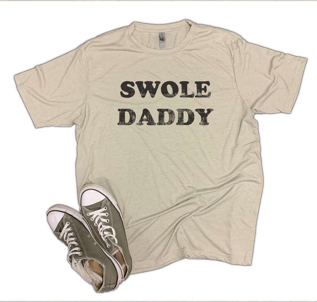 Swole Daddy Funny Workout Soft Unisex Shirt - Dad Workout Shirt, New ...