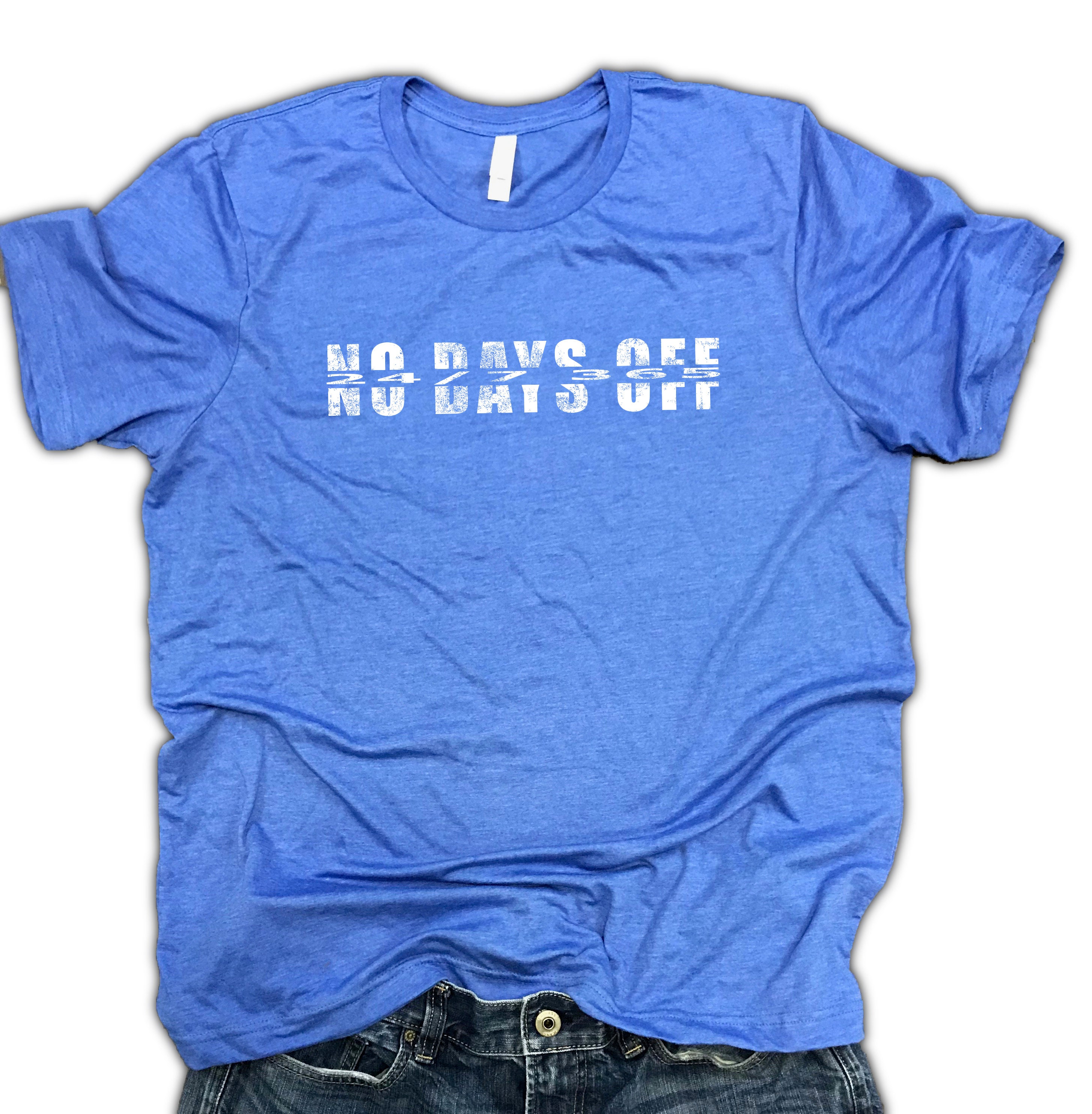No Days Off Unisex Shirt Motivational Shirt Workout Shirt | Etsy