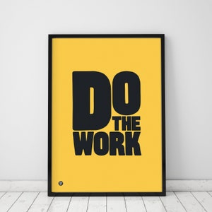 Do the Work, Motivational Wall Art, Typography Print, Typography Wall ...