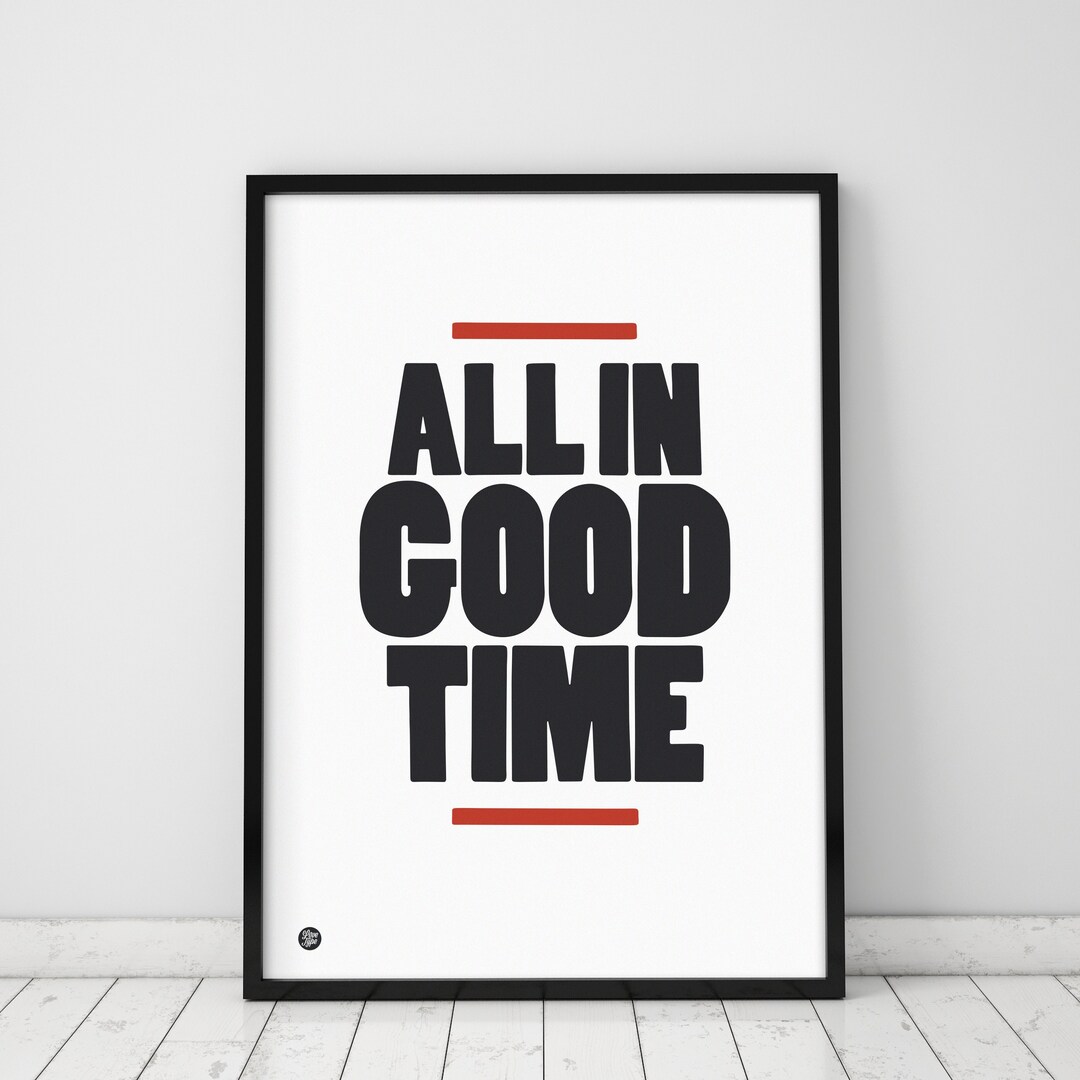 All in Good Time, Wall Print, Art Print, Typography Art, Typography ...