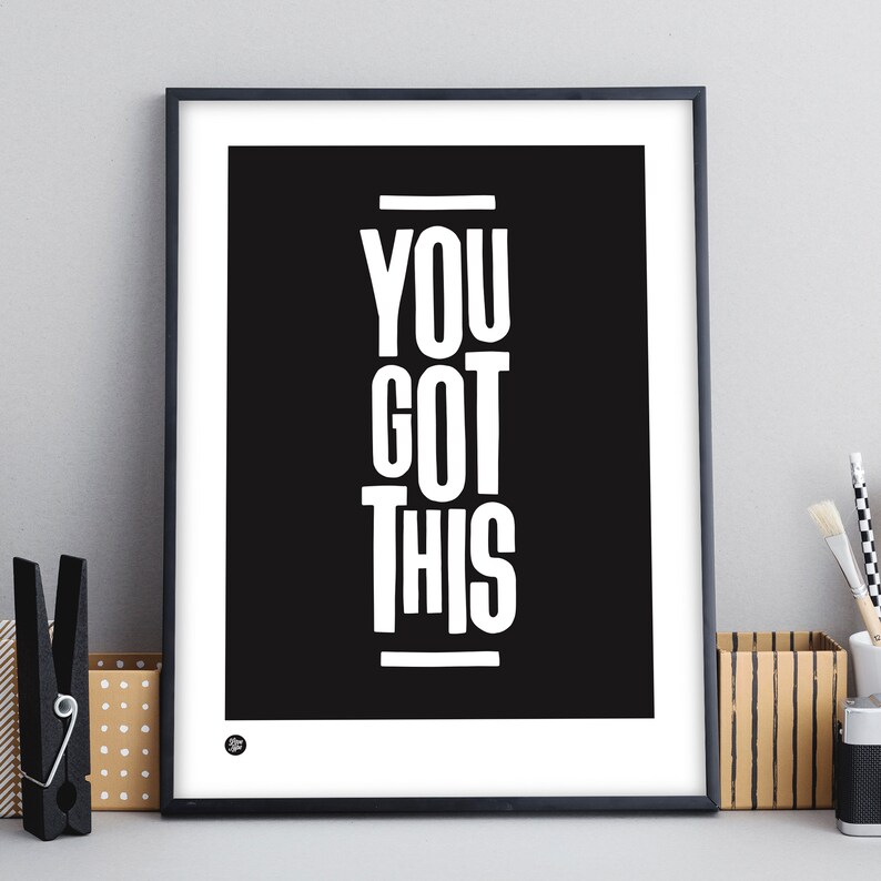 You Got This Wall Print, Typography Print, Cool Typography ...