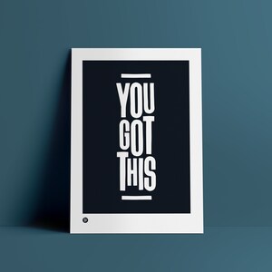 You Got This Wall Print, Typography Print, Cool Typography ...