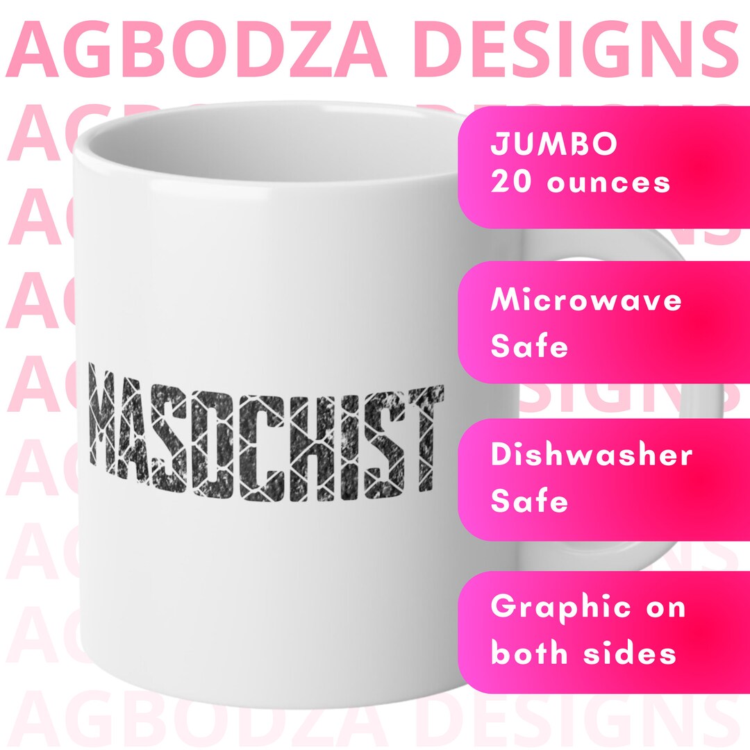 Masochist Coffee Mug 20oz, Kinky Gifts, Boyfriend Mug, Gift for Her ...