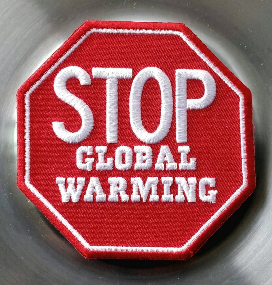 Stop Global Warming Embroidered Iron on Patch 3 - Etsy