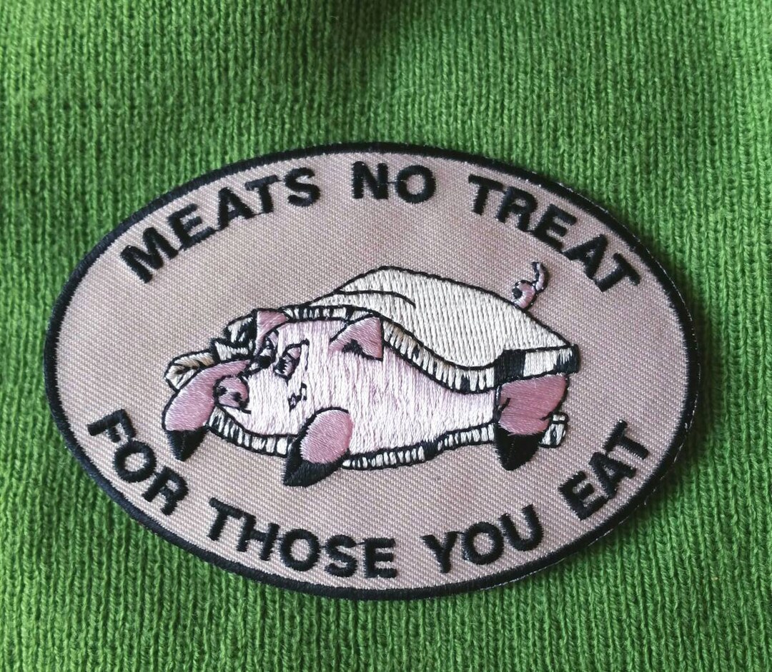 Meats No Treat for Those for Those You Eat Embroidered Iron-on Patch 4 ...