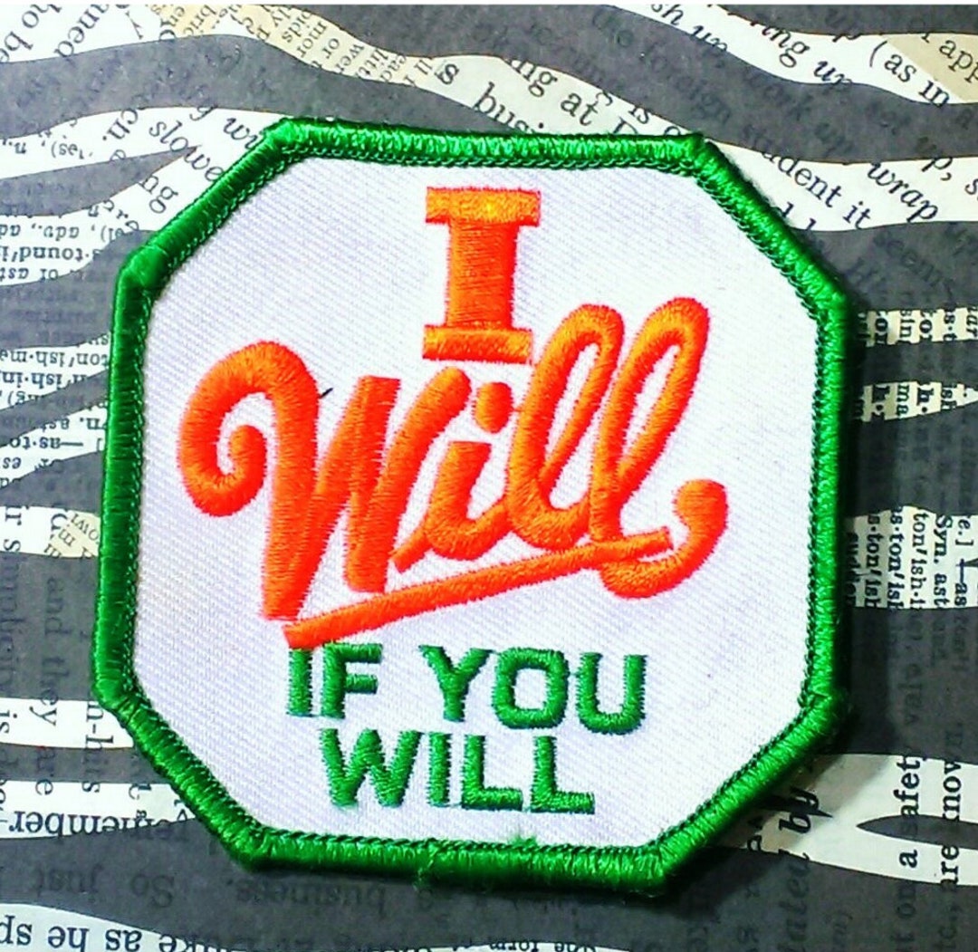 Vintage I Will If You Will Embroidered Iron-on Patch 3" - Etsy