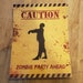 Laminated Zombie Caution Sign Halloween Party Ahead Sign - Etsy