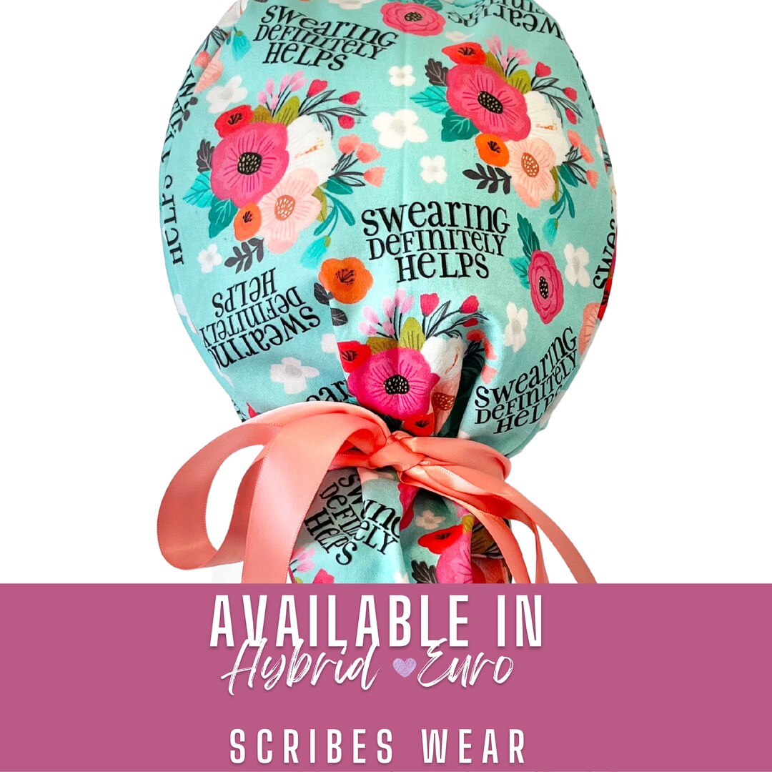 Swearing Definitely Helps |OR Humor Surgical Caps | Hybrid | Euro Scrub ...