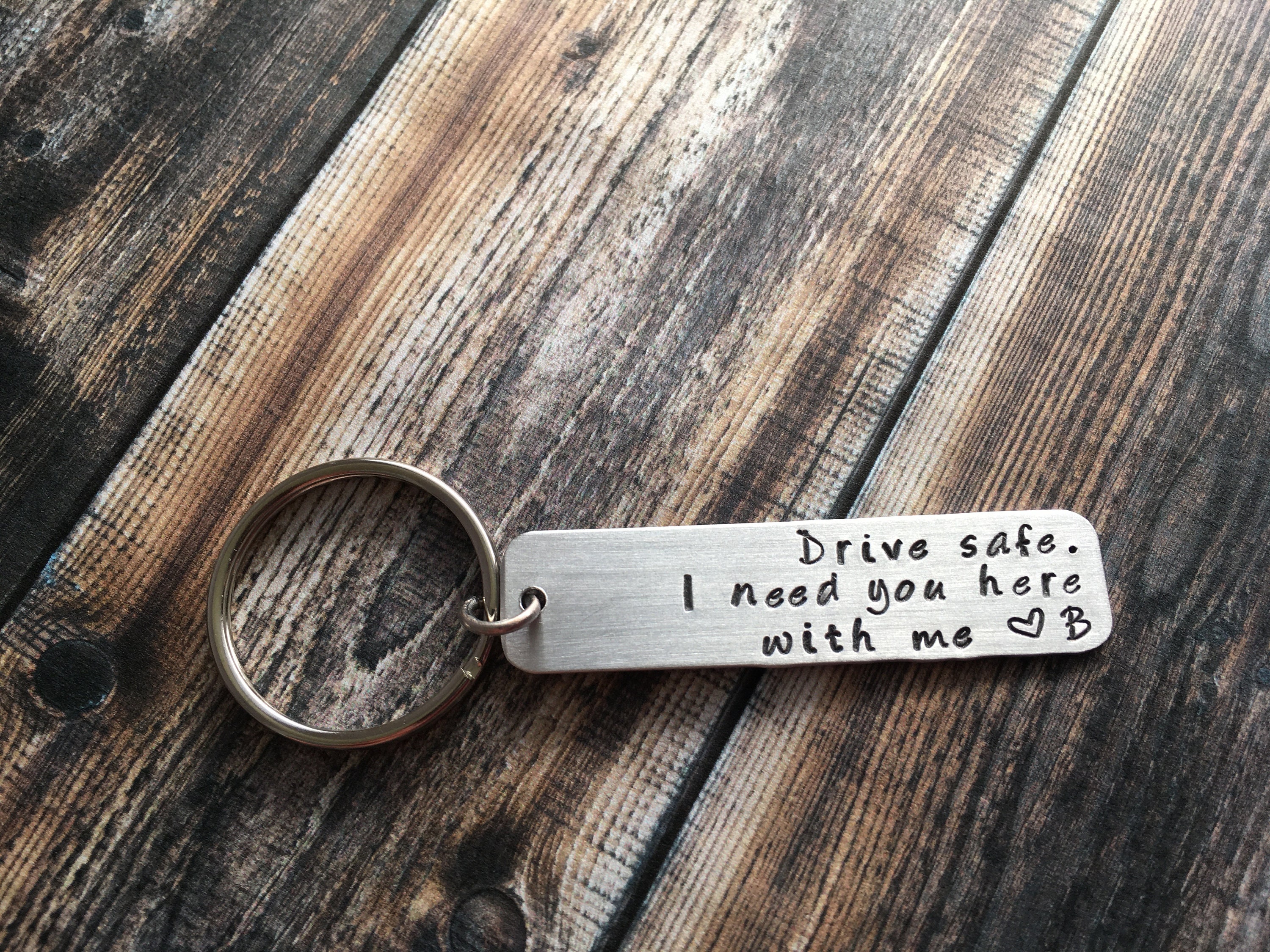 Hand Stamped Keychain drive Safe. I Need You Here With - Etsy Canada