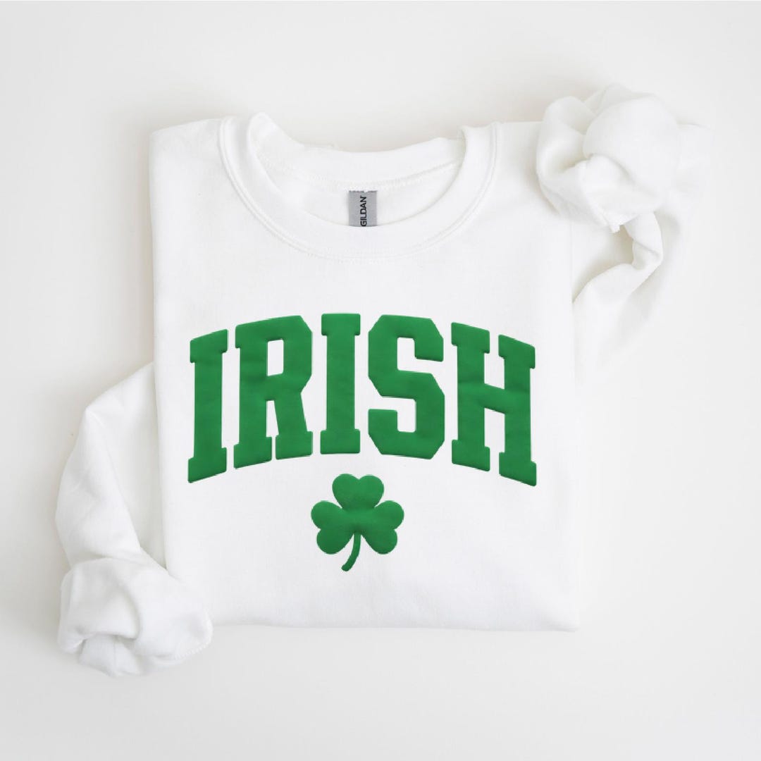 Irish Puff Sweatshirt, 3D Sweatshirt, Puff Sweatshirt, St Patrick's Day ...