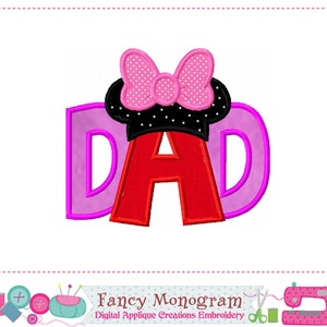 DAD Applique Father's Day Minnie Applique Father's Day DAD Embroidery ...