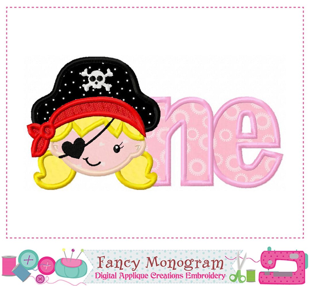 Machine Embroidery Pirate ONE Applique Embroidery, Baby Girl Birthday ...