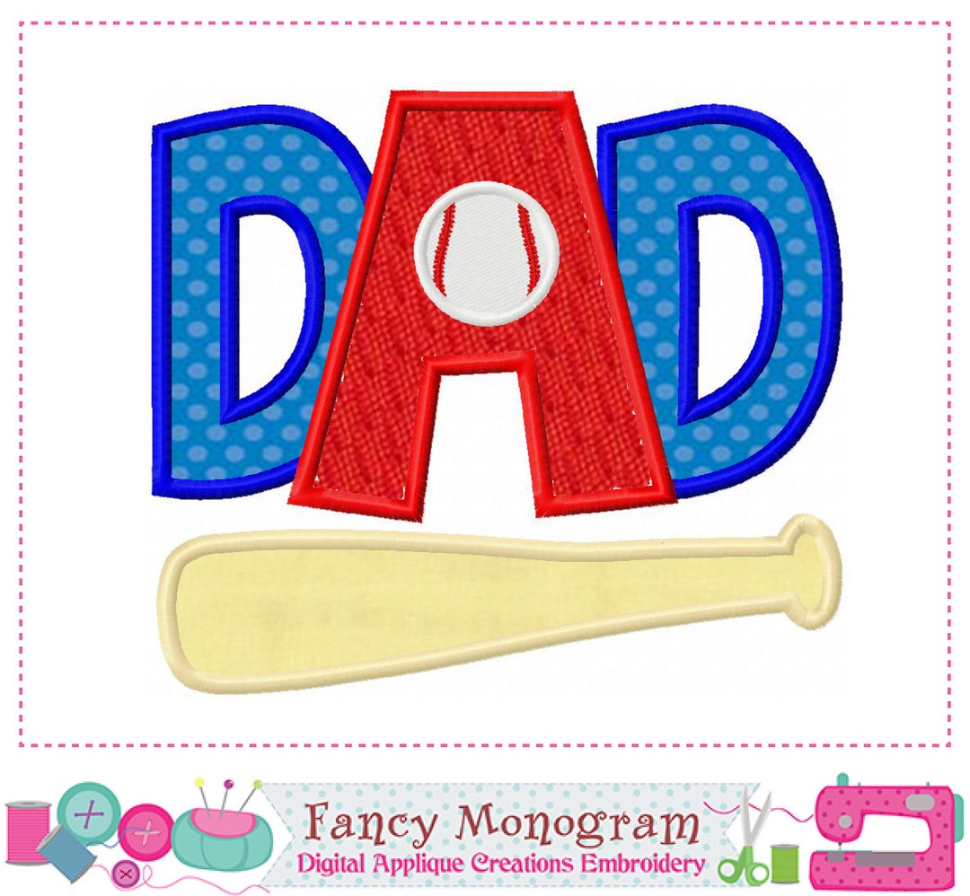 Machine Embroidery Father's Day Baseball Applique Embroidery, DAD Pappy ...