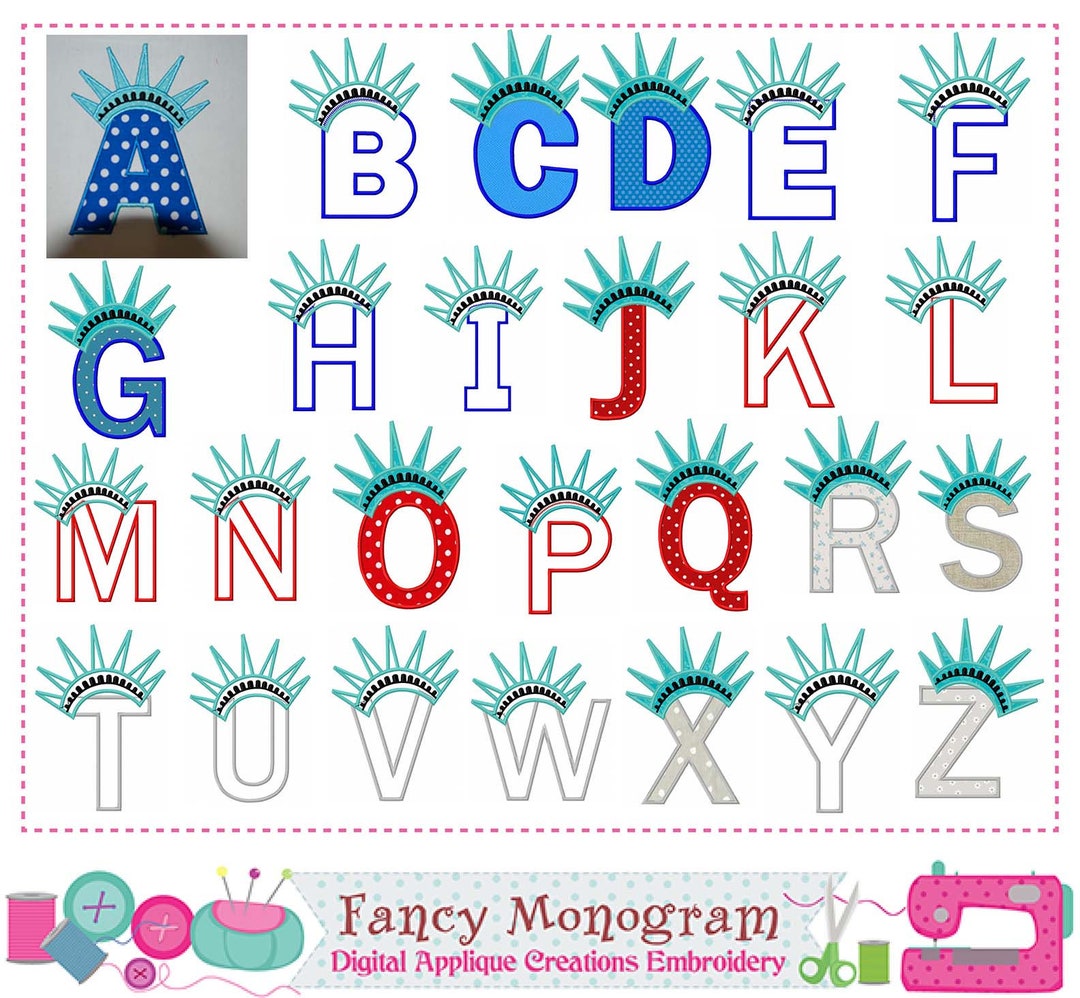 Liberty Crown Alphabet Embroidery 4th of July Monogram Design Statue of ...