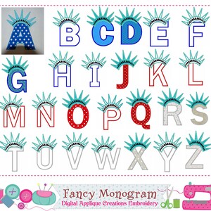 Liberty Crown Alphabet Embroidery 4th of July Monogram Design Statue of ...