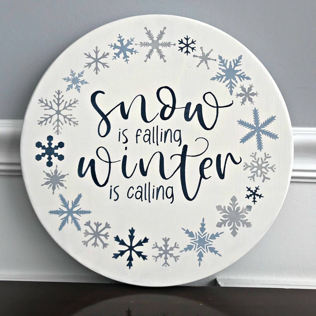 Snow is Falling Winter is Calling Round Wood Sign | Farmhouse Style ...