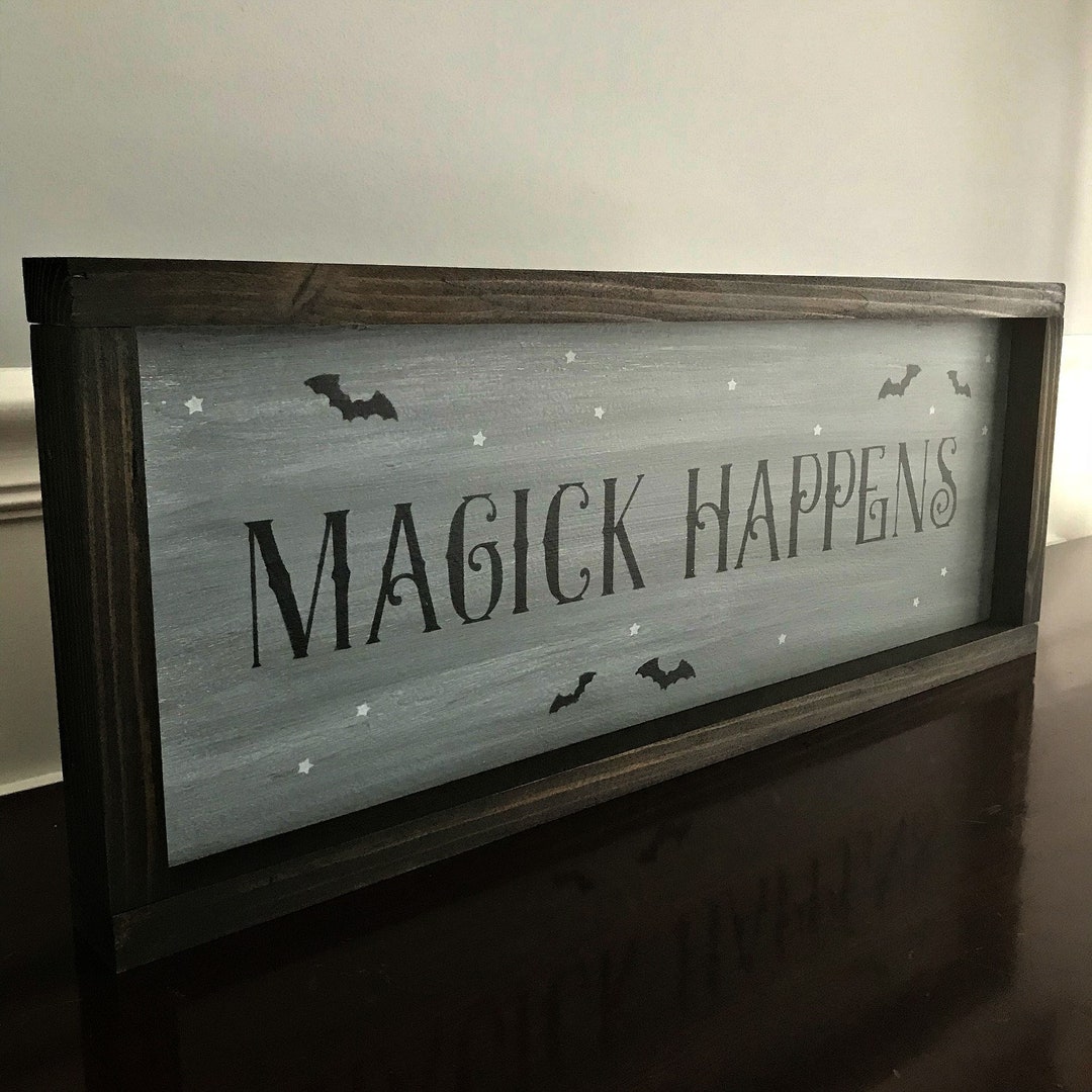 Magic Happens Halloween Wood Sign | Magick Happens Sign | Halloween ...