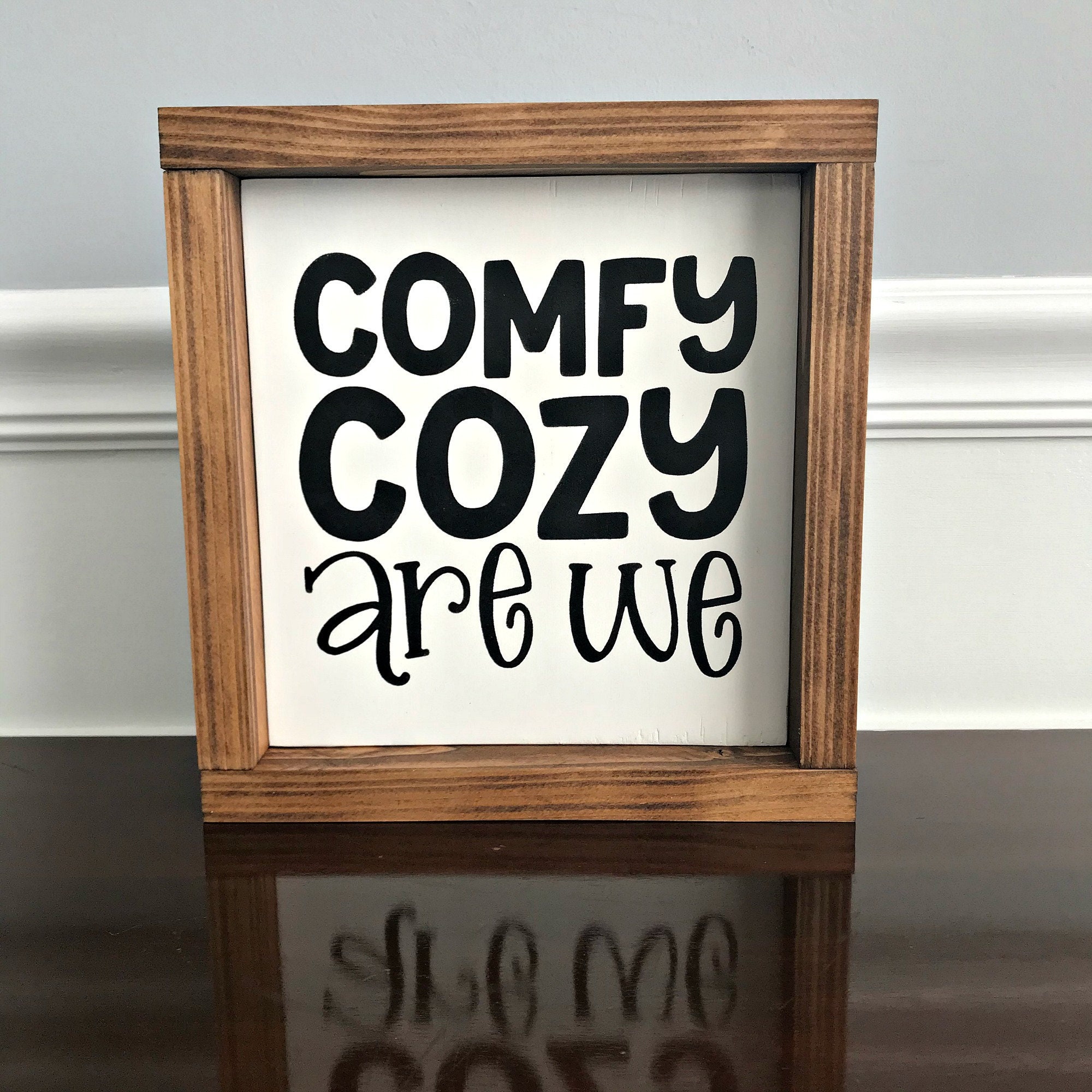 Comfy Cozy Are We Framed Wood Sign Farmhouse Style Sign | Etsy
