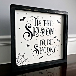 Tis the Season to Be Spooky Framed Wood Sign | Farmhouse Style Framed ...