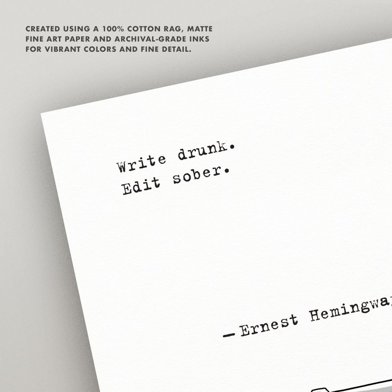 Hemingway write Drunk. Edit Sober. Quote 8x10 Wall Art / - Etsy