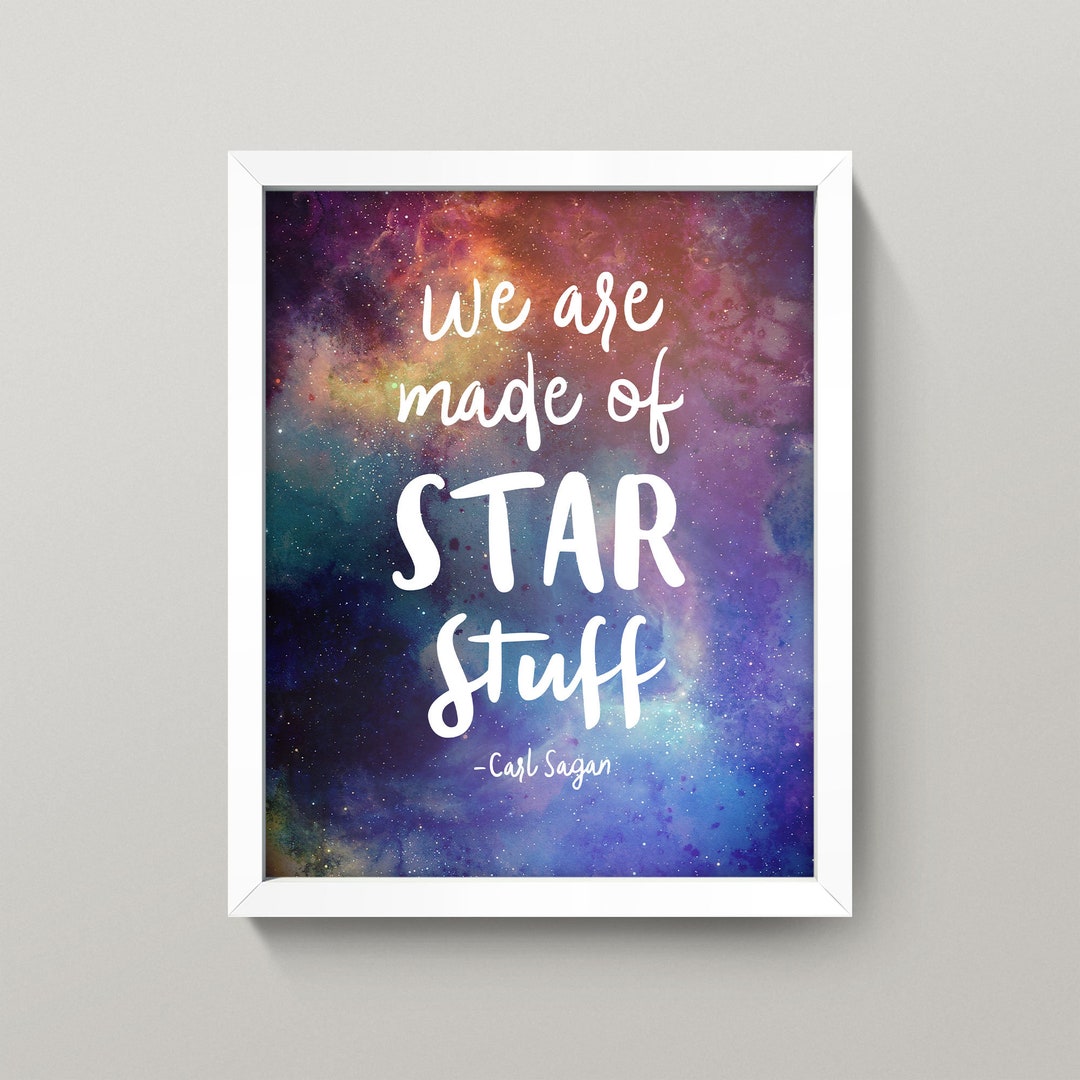 Carl Sagan Star Stuff Quote Print • 8x10 Wall Art • High Quality Giclée ...