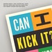 Can I Kick It Yes You Can Print 3 Sizes Classic Tribe Hip - Etsy