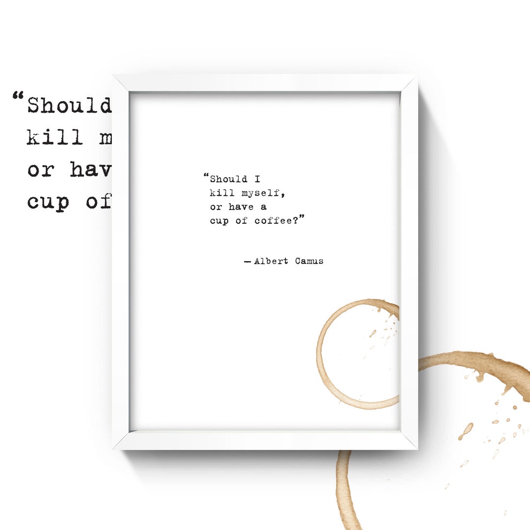 Camus Coffee Quote • 3 Sizes! • Coffee Kitchen Print • Coffee Stain ...