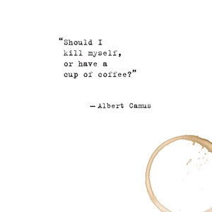 Camus Coffee Quote • 4 Sizes! • Coffee Kitchen Print • Albert Camus ...
