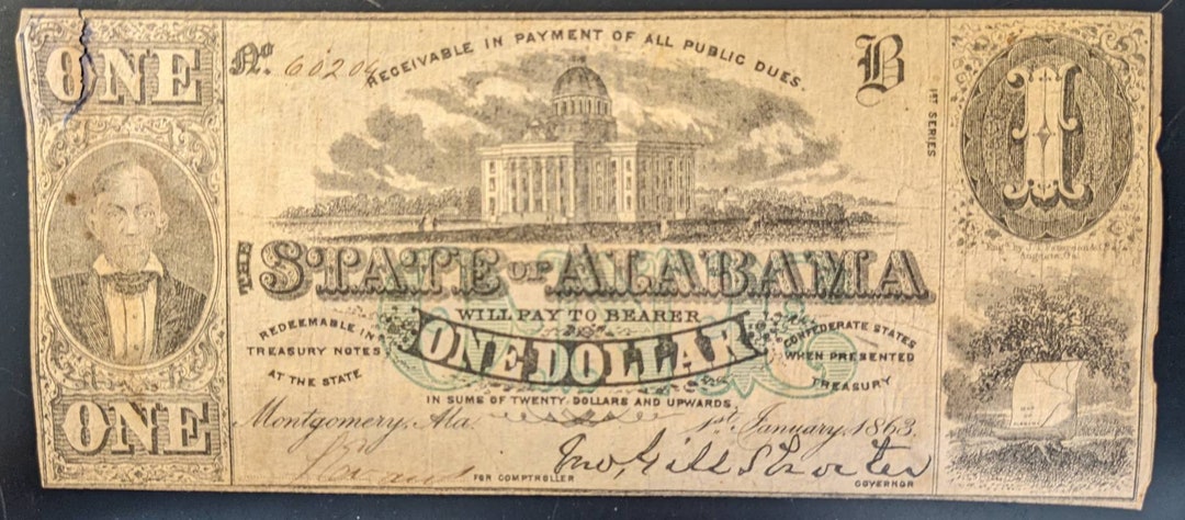Authentic State of Alabama 1863 One Dollay Confederate Army Note Civil ...